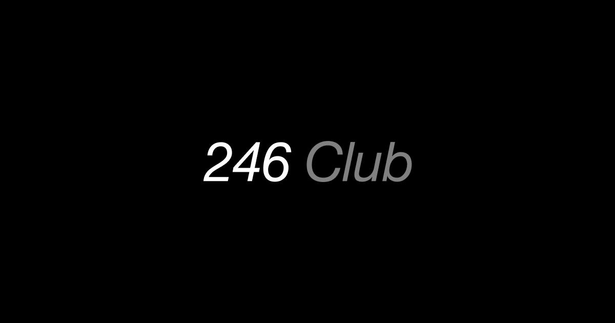 246 Club | Borrow